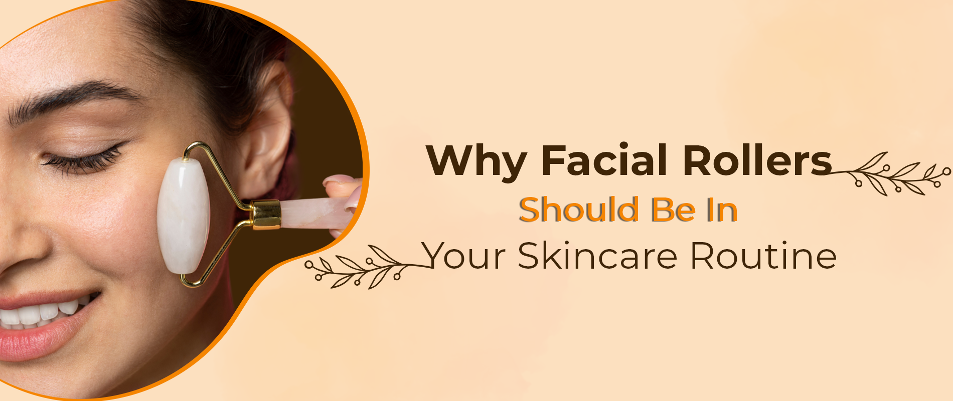 Why Facial Rollers Should Be In Your Skincare Routine – Anherb Natural